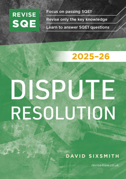 Revise SQE Dispute Resolution 2025/26: SQE1 Revision Guide by David ...