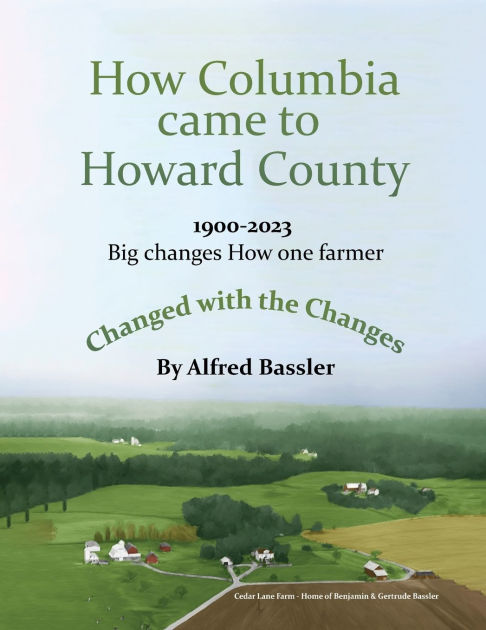 How Columbia Came to Howard County by Alfred Bassler, Paperback ...