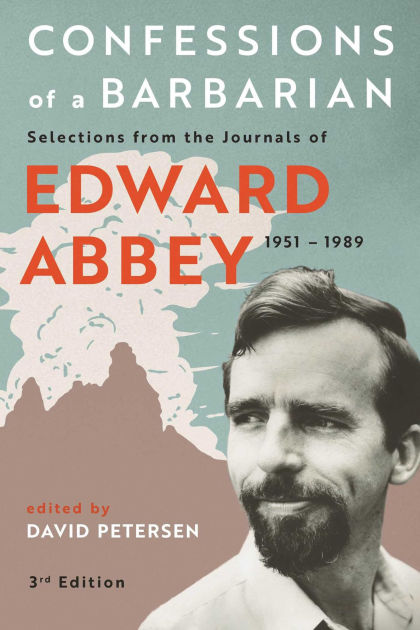 Confessions of a Barbarian: Selections from the Journals of Edward ...