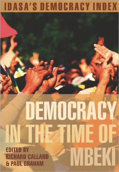 Democracy in the Time of Mbeki by Richard Calland, Paperback | Barnes ...