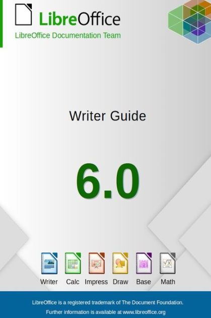 LibreOffice 6.0 Writer Guide by Libreoffice Documentation Team ...