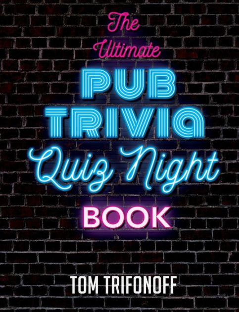 The Ultimate Pub Trivia Quiz Night Book by Tom Trifonoff, Paperback ...
