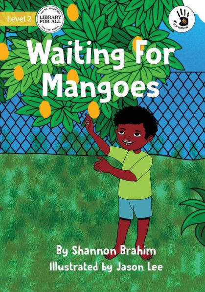 Waiting For Mangoes - Our Yarning by Shannon Brahim, Jason Lee ...