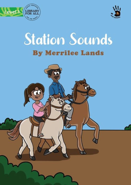 Station Sounds - Our Yarning by Merrilee Lands, Clarice Masajo ...