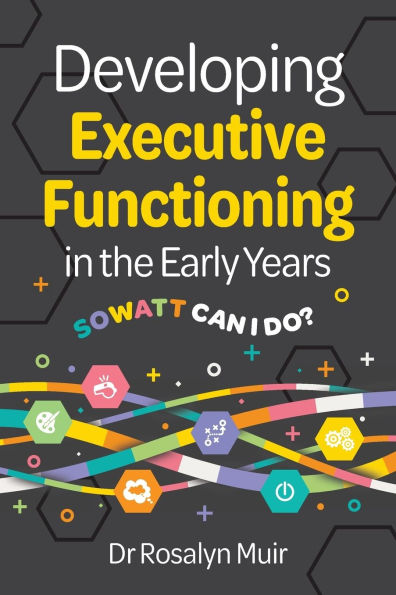 Developing Executive Functioning in the Early Years: SOWATT Can I Do ...