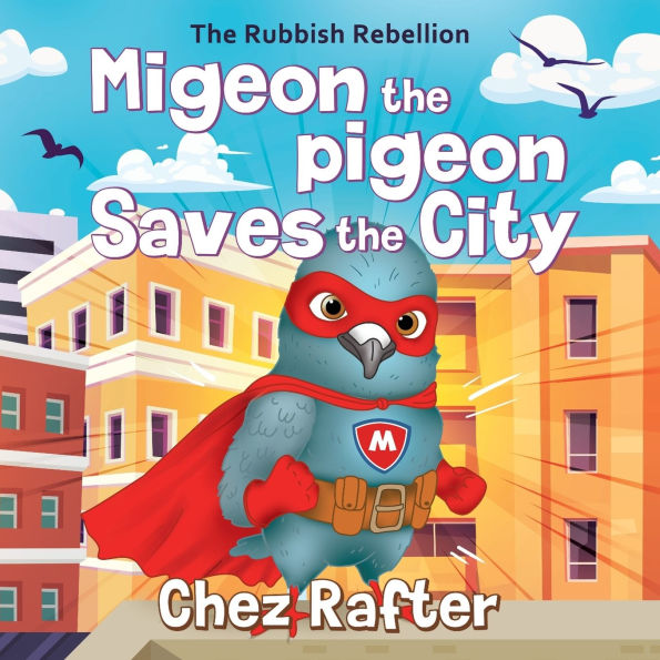 Migeon the Pigeon by Chez Rafter, Paperback | Barnes & Noble®