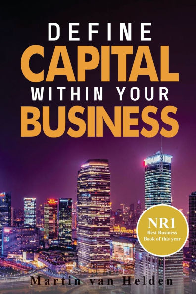 Define Capital Within Your Business by Martin Van Helden, Paperback ...