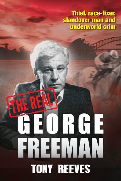 The Real George Freeman by Tony Reeves, Paperback | Barnes & Noble®