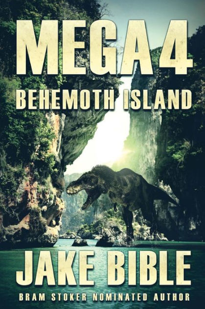 Mega 4: Behemoth Island by Jake Bible, Paperback | Barnes & Noble®