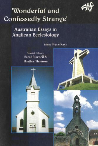 'Wonderful and Confessedly Strange': Australian Essays in Anglican ...