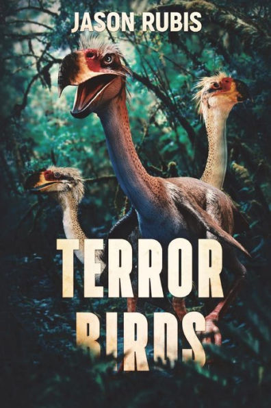 Terror Birds by Jason Rubis, Paperback | Barnes & Noble®