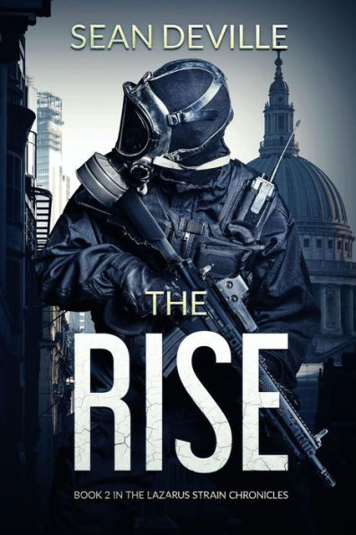 The Rise: Book 2 in the Lazarus Strain Chronicles by Sean Deville ...