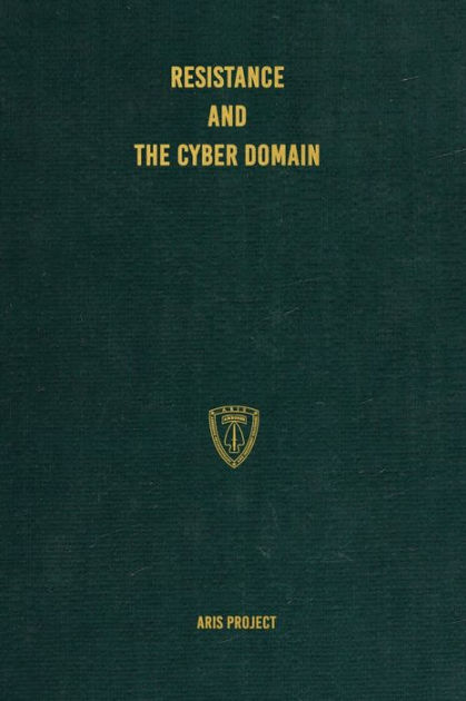 Resistance and the Cyber Domain by Aris Project, Paperback | Barnes ...