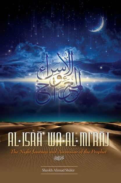 Al-Isr: The Night Journey and Ascension of the Prophet by Sh | eBook ...