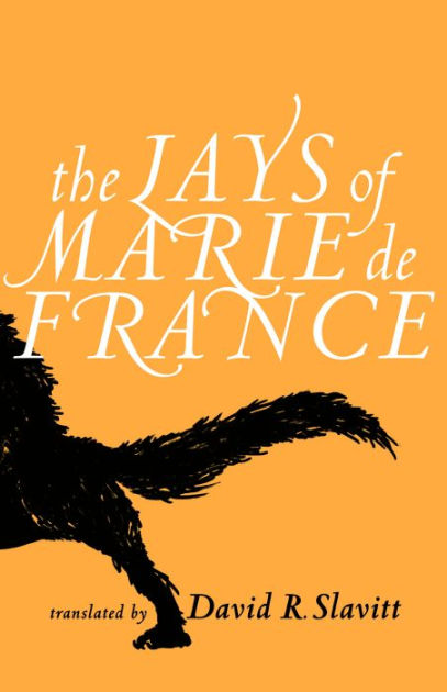 The Lays of Marie de France by David R. Slavitt | eBook | Barnes & Noble®