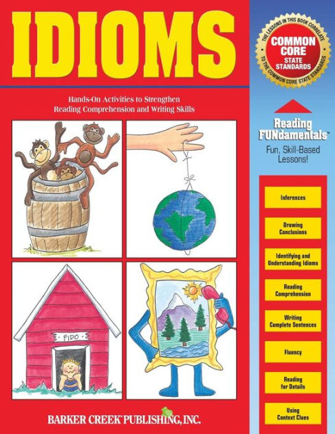 Reading Fundamentals - Idioms: Learn about Idioms and How to Use Them ...