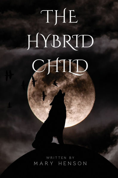 The Hybrid Child by Mary Henson, Paperback | Barnes & Noble®