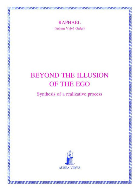 Beyond the illusion of the ego by Raphael Asram Vidya Order | eBook ...