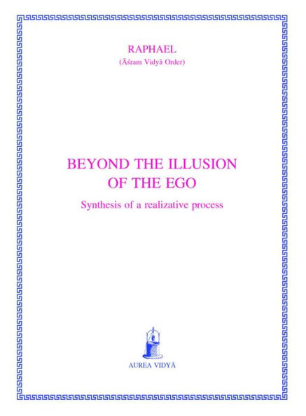 Beyond the illusion of the ego by Raphael Asram Vidya Order | eBook | Barnes & Noble®