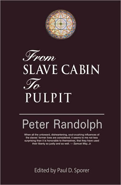 From Slave Cabin to Pulpit by Peter Randolph, Hardcover | Barnes & Noble®