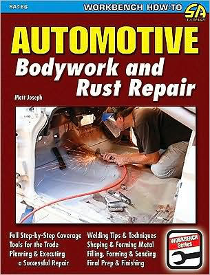 Automotive Bodywork & Rust Repair by Matt Joseph | eBook | Barnes & Noble®