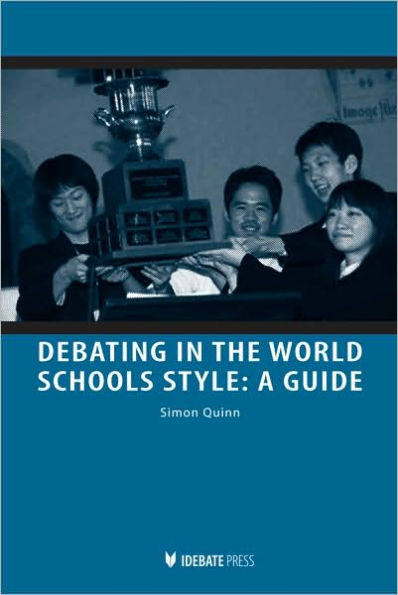 Debating in the World Schools Style by Simon Quinn, Paperback | Barnes ...