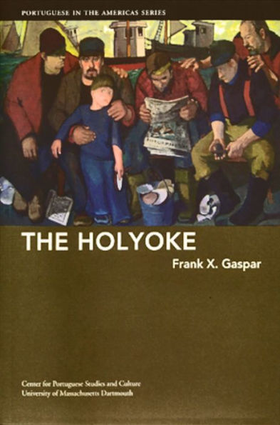 The Holyoke by Frank X. Gaspar, Paperback | Barnes & Noble®
