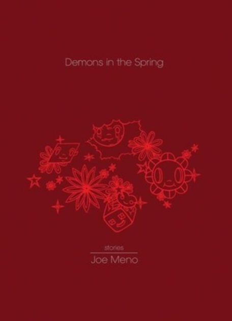 Demons in the Spring: Stories by Joe Meno, Charles Burns, Geoff ...