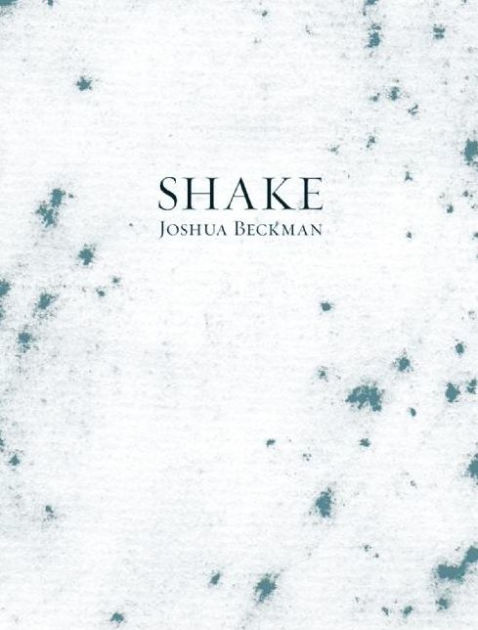 Shake by Joshua Beckman, Paperback | Barnes & Noble®