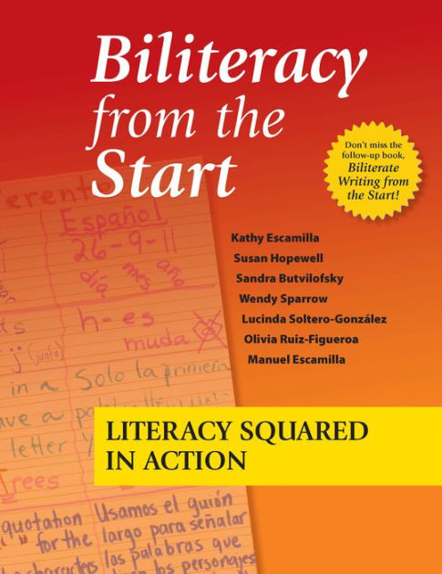 Biliteracy from the Start: Literacy Squared in Action by Kathy ...