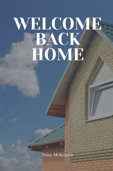 Welcome back home by Nina McKenzie, Paperback | Barnes & Noble®