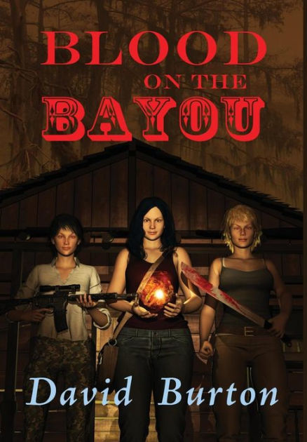 Blood on the Bayou by David Burton, Paperback | Barnes & Noble®