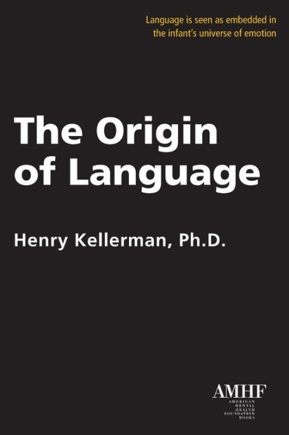 The Origin of Language by Henry Kellerman, Paperback | Barnes & Noble®