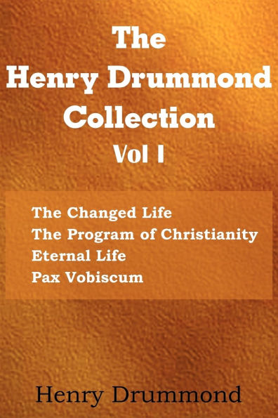 The Henry Drummond Collection Vol. I by Henry Drummond, Paperback ...