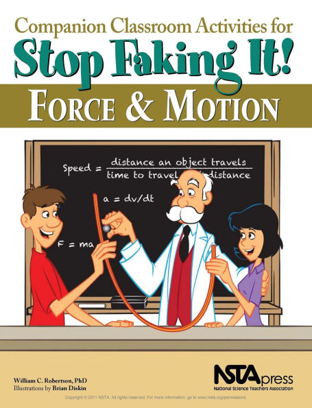 Companion Classroom Activities for Stop Faking It! Force and Motion by ...