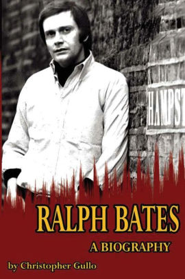 Ralph Bates A Biography by Christopher Gullo, Paperback | Barnes & Noble®