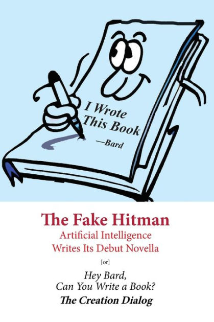 The Fake Hitman (Creation Dialog): Artificial Intelligence Writes Its ...