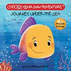 Journey under the Sea: Your First Choose Your Own Adventure by R. A ...