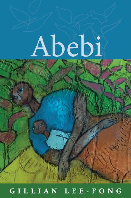 Abebi by Gillian Lee-Fong, Paperback | Barnes & Noble®
