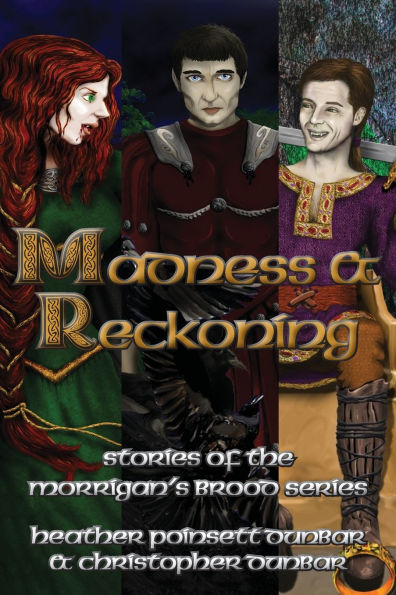 Madness & Reckoning: Stories of the Morrigan's Brood Series by ...