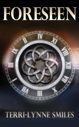 Foreseen by Terri-Lynne Smiles, Paperback | Barnes & Noble®