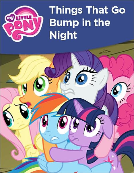 My Little Pony: Things That Go Bump in the Night by Ruckus Media Group ...