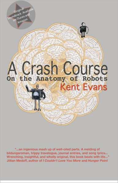 A Crash Course On the Anatomy of Robots by Kent Evans, Paperback ...