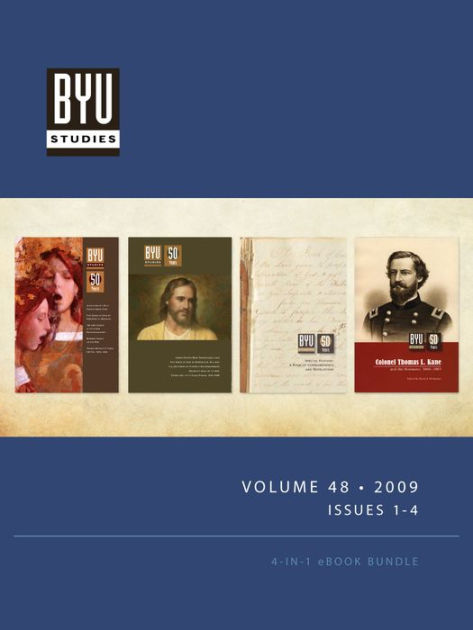 BYU STUDIES Volume 48 2009 Issues 1-4 by Various authors | eBook ...