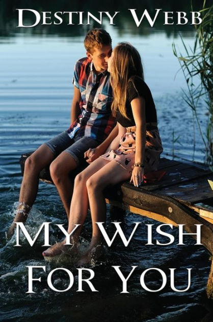 My Wish for You by Destiny Webb, Paperback | Barnes & Noble®