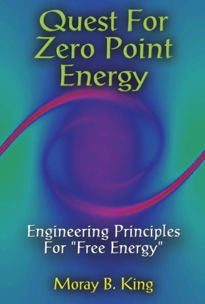 Quest For Zero-Point Energy: Engineering Principles for "Free Energy ...
