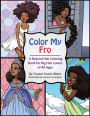 Color My Fro: A Natural Hair Coloring Book for Big Hair Lovers of All ...