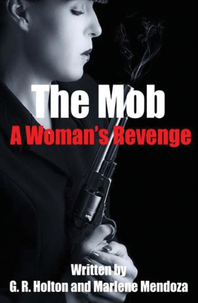The Mob by G. R. Holton, Marlene Mendoza, Paperback | Barnes & Noble®
