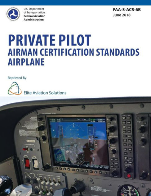 Private Pilot Airman Certification Standards Airplane FAA-S-ACS-6B by ...
