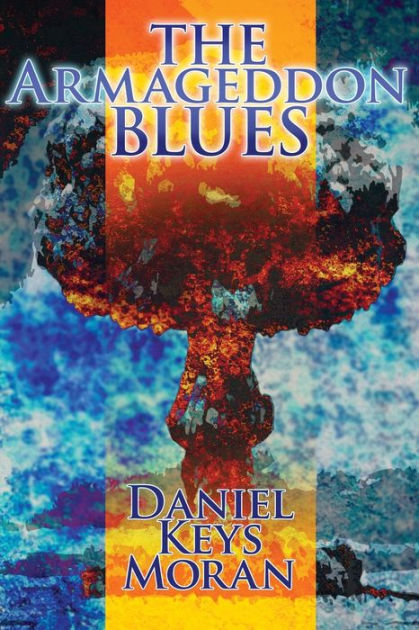 The Armageddon Blues by Daniel Keys Moran, Paperback | Barnes & Noble®